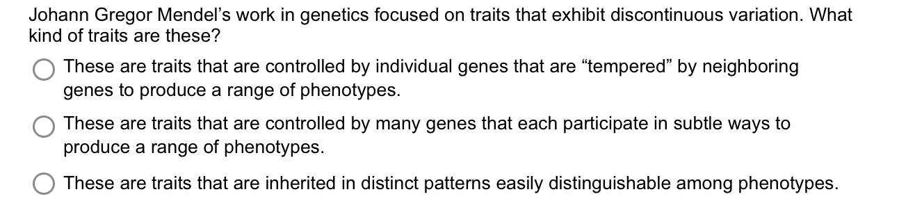 Solved Johann Gregor Mendel's work in genetics focused on | Chegg.com