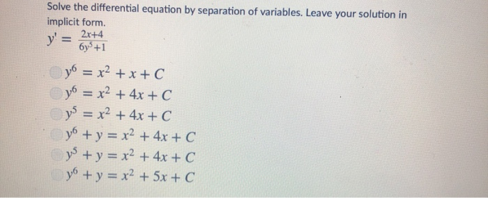 Solved Solve the differential equation by separation of | Chegg.com
