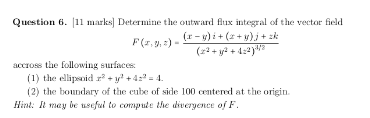 Question 6. [11 marks] Determine the outward flux | Chegg.com