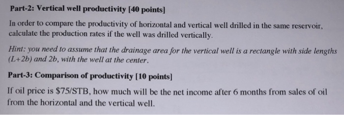 Solved Part-1: Horizontal well productivity [50 points] | Chegg.com