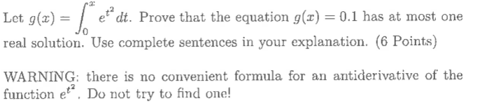 Solved Let g(x)=∫0xet2dt. ﻿Prove that the equation g(x)=0.1 | Chegg.com