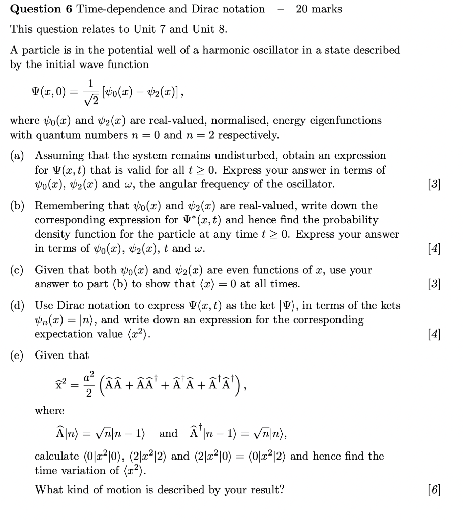 Solved Question 6 Time-dependence and Dirac notation −20 | Chegg.com
