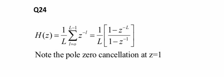 Solved 024 L-1 11-z I=0 Note the pole zero cancellation at | Chegg.com