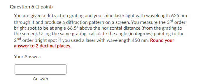 Solved you are given a diffraction grating and you shine | Chegg.com