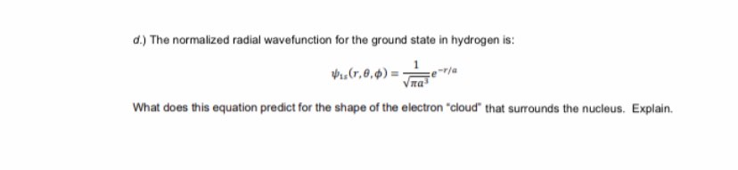 Solved d.) The normalized radial wavefunction for the ground | Chegg.com