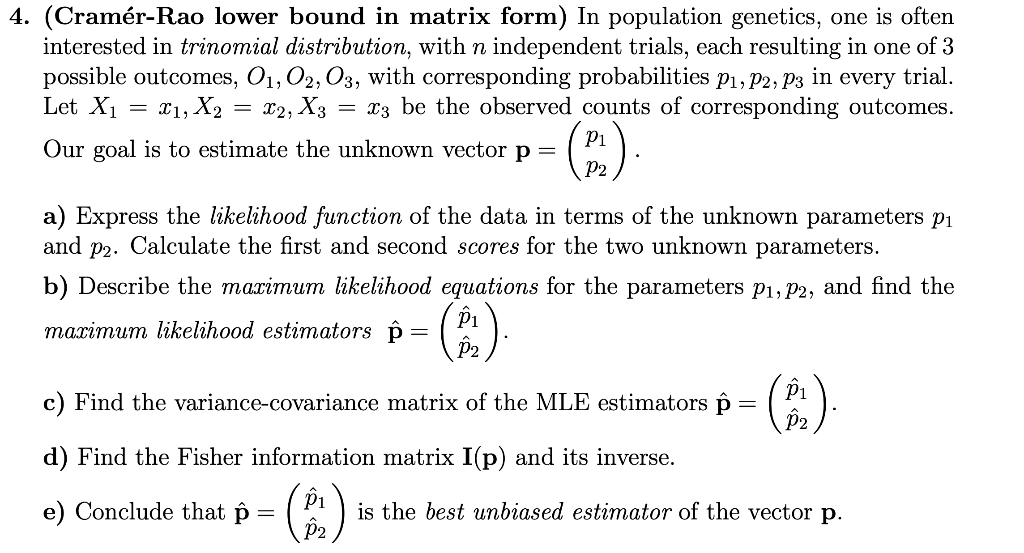 Solved 4. (Cramér-Rao lower bound in matrix form) In | Chegg.com