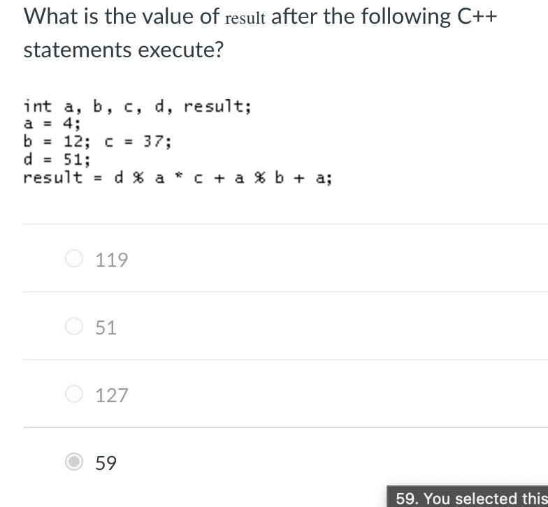 Solved What is the value of result after the following C++ | Chegg.com