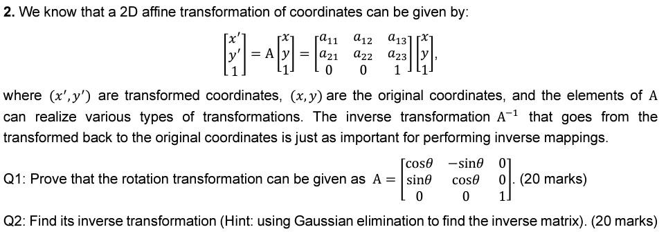 Solved 2. We know that a 2D affine transformation of | Chegg.com