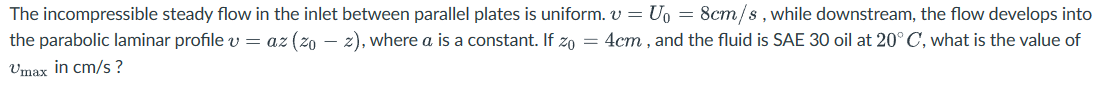 Solved The incompressible steady flow in the inlet between | Chegg.com