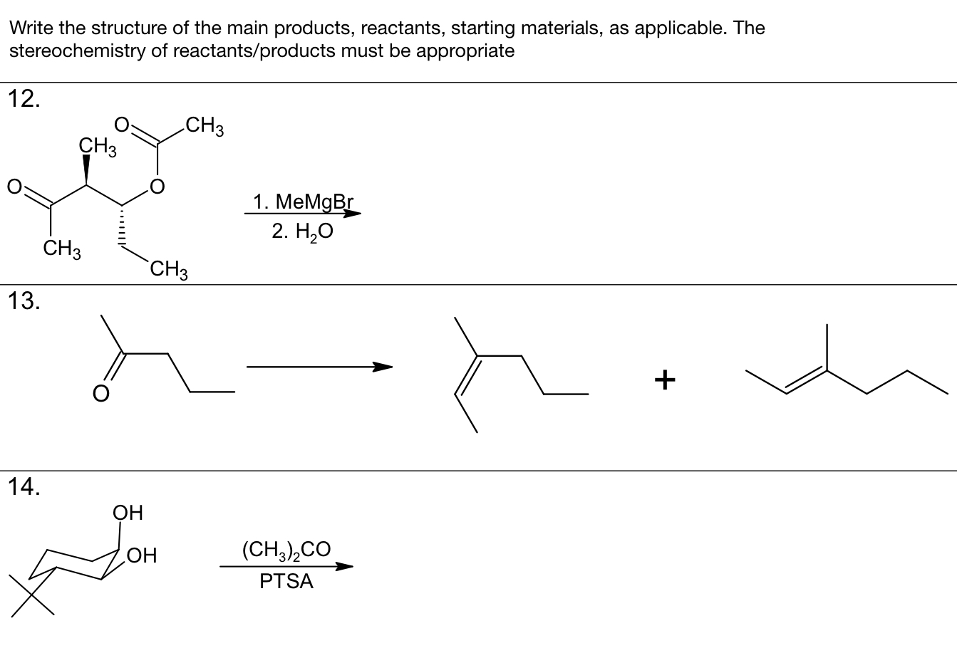 Solved Write the structure of the main products, reactants, | Chegg.com