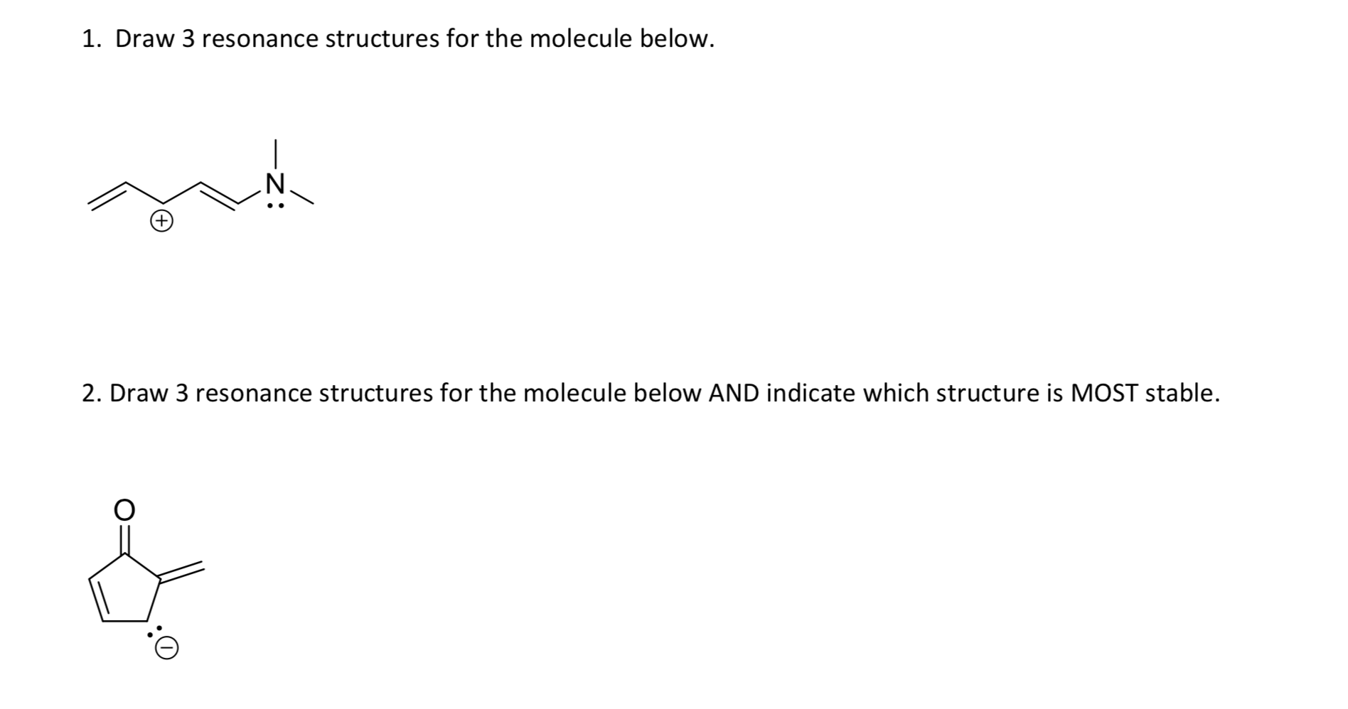 Solved 1. Draw 3 resonance structures for the molecule | Chegg.com
