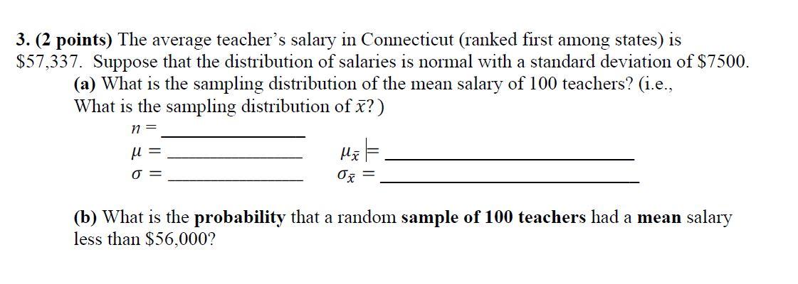 Solved 3. (2 points) The average teacher's salary in | Chegg.com