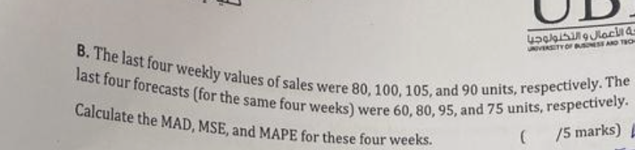 Solved B. The last four weekly values of sales were | Chegg.com