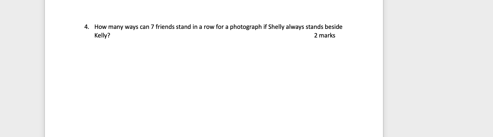 Solved 4. How many ways can 7 friends stand in a row for a | Chegg.com