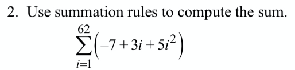 Solved 2. Use summation rules to compute the sum. (7+3i | Chegg.com