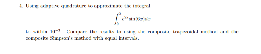 4. Using adaptive quadrature to approximate the | Chegg.com