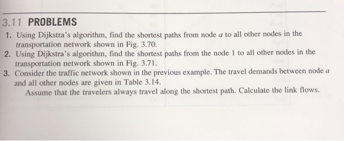 Solved 3.11 PROBLEMS 1. Using Dijkstra's algorithm, find the | Chegg.com