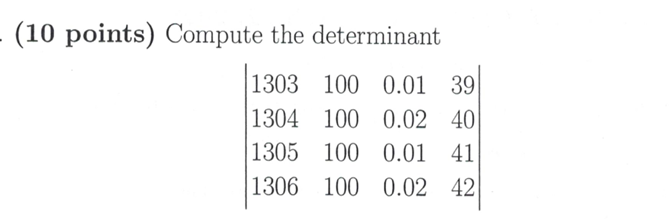 Solved (10 points) Compute the determinant | Chegg.com