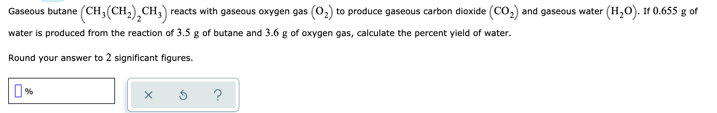 Solved Gaseous butane (CH3 (CH2), CH3) reacts with gaseous | Chegg.com