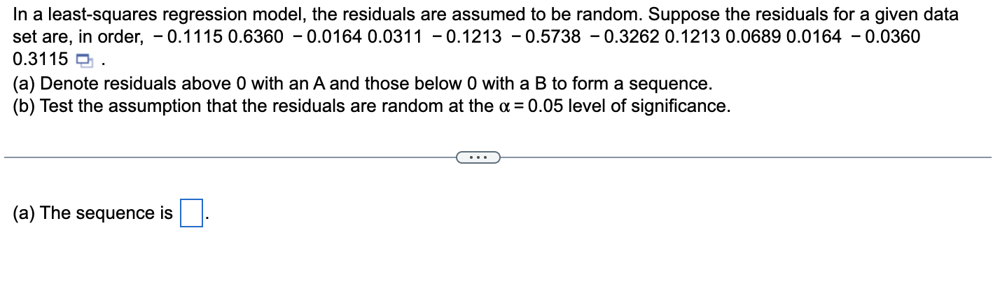 Solved In a least-squares regression model, the residuals | Chegg.com