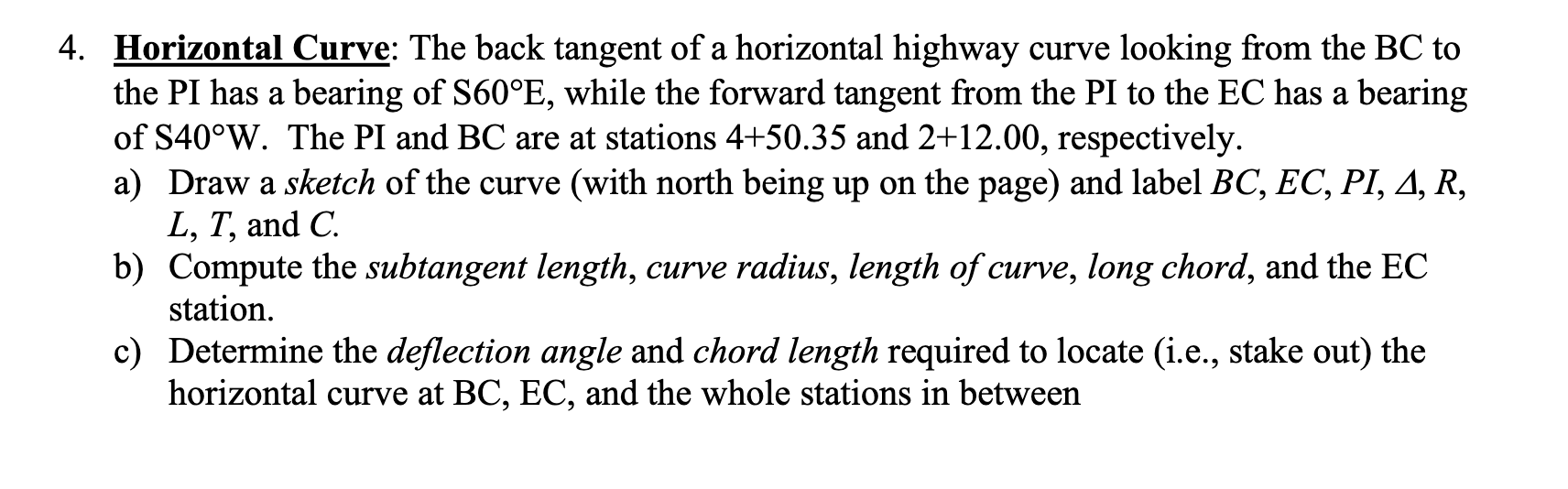 Solved 4. Horizontal Curve: The back tangent of a horizontal | Chegg.com