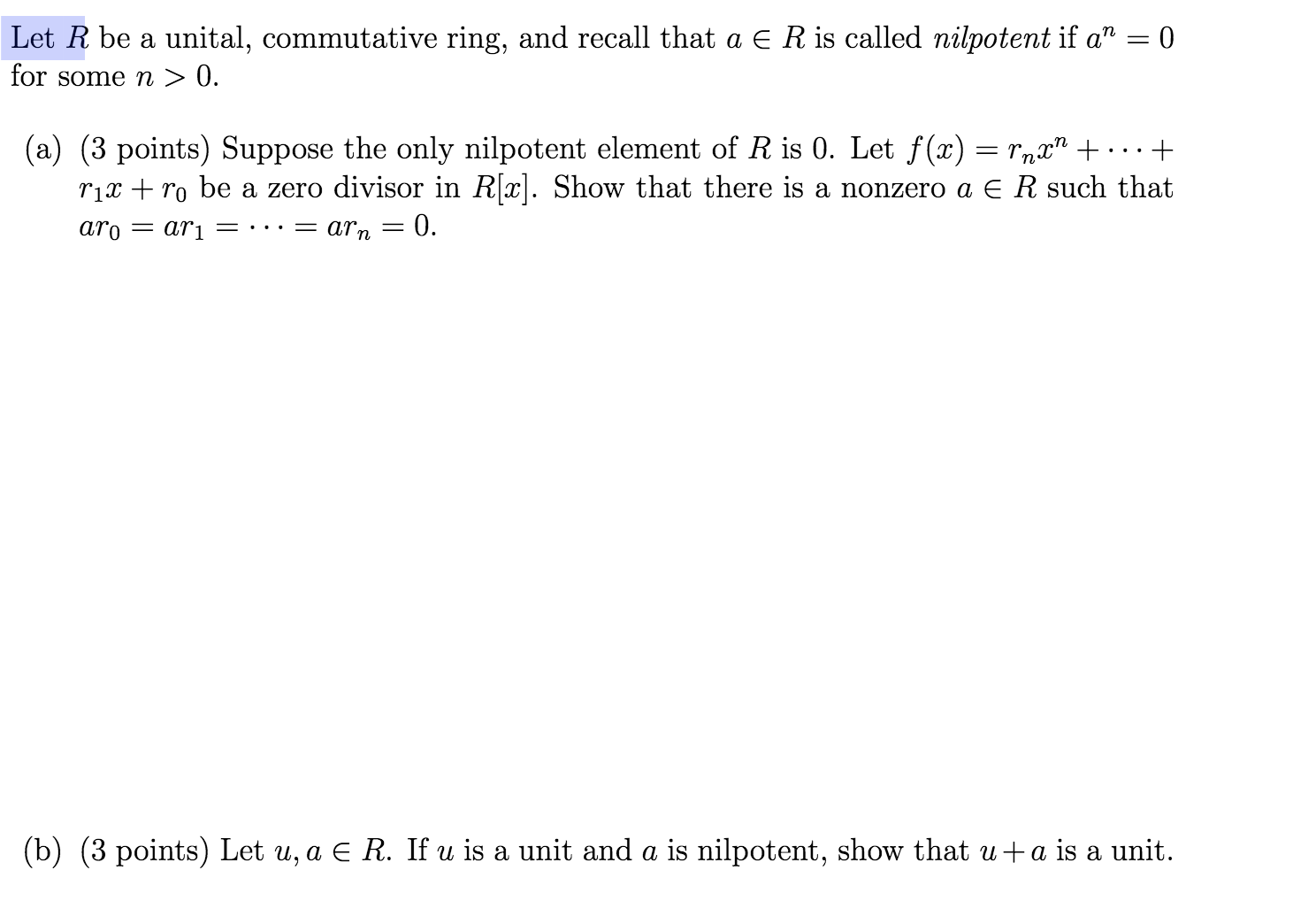 Solved Let R be a unital, commutative ring, and recall that | Chegg.com