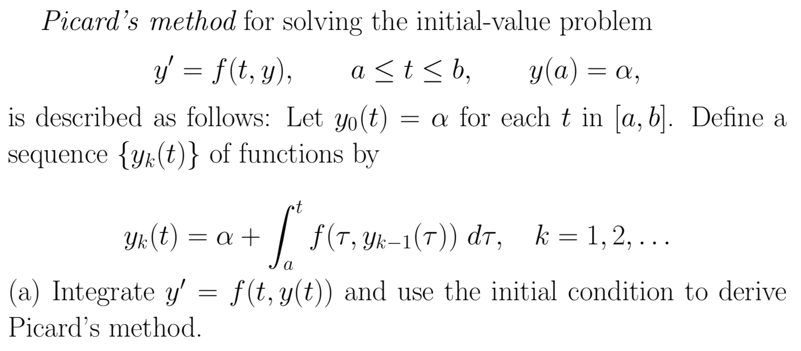Solved = A, Picard's method for solving the initial-value | Chegg.com