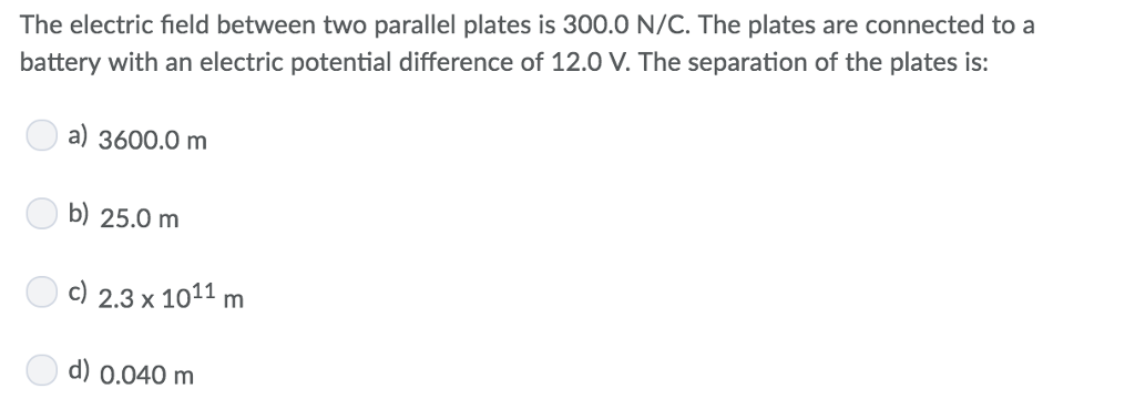 Solved The electric field between two parallel plates is | Chegg.com