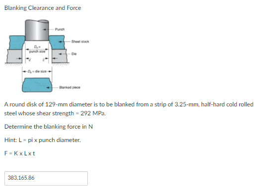 Solved Blanking Clearance and Force A round disk of 129−mm | Chegg.com