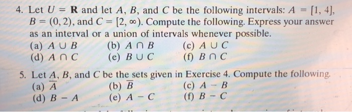 Solved 4. Let U = R and let A, B, and C be the following | Chegg.com