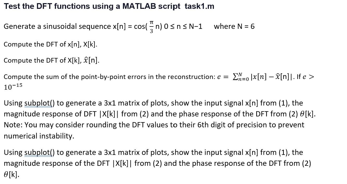 Test the DFT functions using a MATLAB script task1.m | Chegg.com