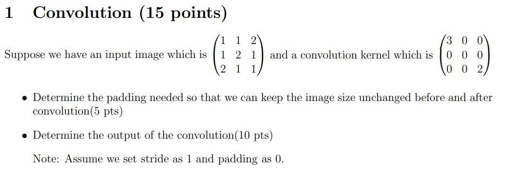 Solved 1 Convolution (15 points) Suppose we have an input | Chegg.com