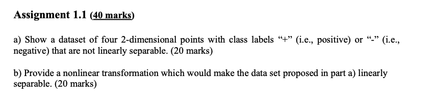 Solved Assignment 1.1 (40 marks) a) Show a dataset of four | Chegg.com