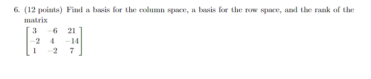 Solved 6. (12 points) Find a basis for the column space, a | Chegg.com