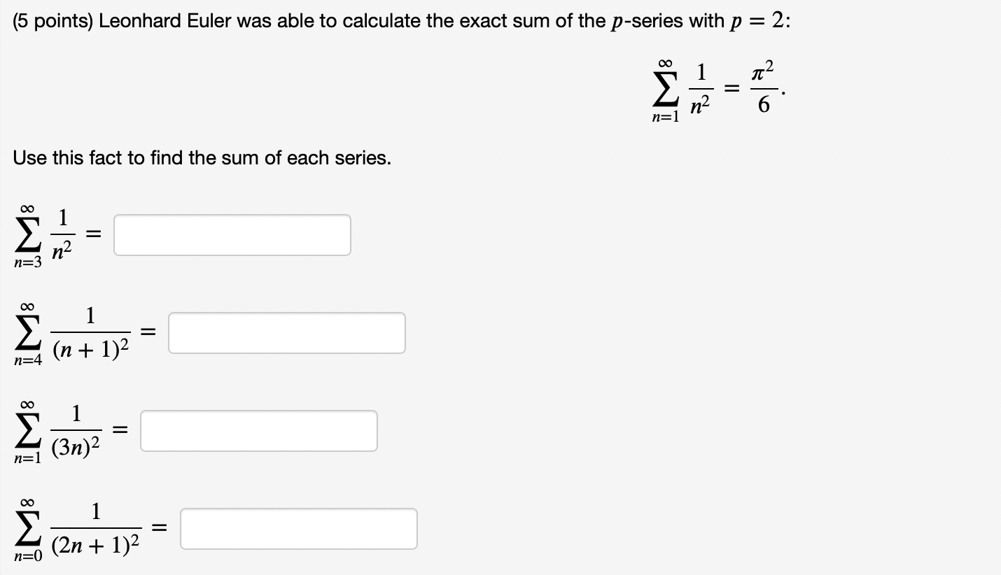 Solved (5 points) Leonhard Euler was able to calculate the | Chegg.com