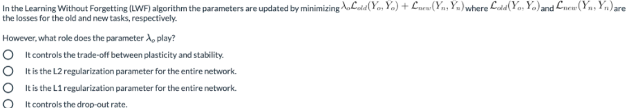 Solved In the Learning Without Forgetting (LWF) algorithm | Chegg.com