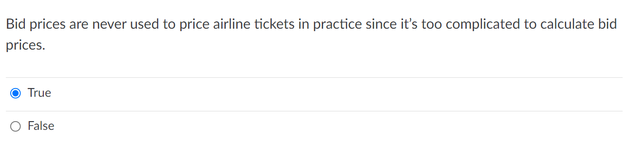 Solved Bid prices are never used to price airline tickets in | Chegg.com