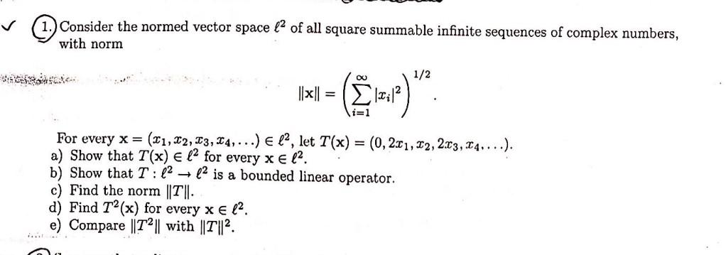 Solved 1. Consider the normed vector space ² of all square | Chegg.com