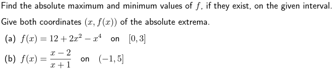 Solved Find the absolute maximum and minimum values of f, if | Chegg.com