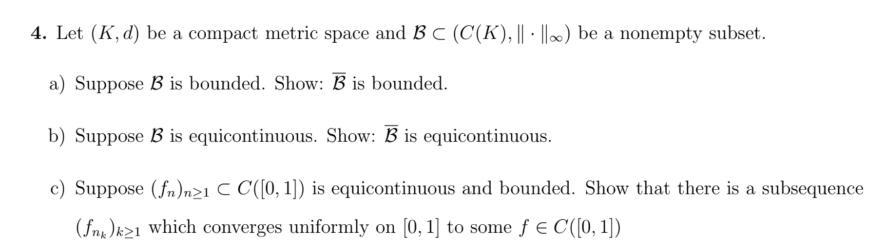 Solved Let (K,d) be ﻿a compact metric space and | Chegg.com