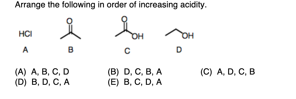Solved Arrange the following in order of increasing acidity. | Chegg.com