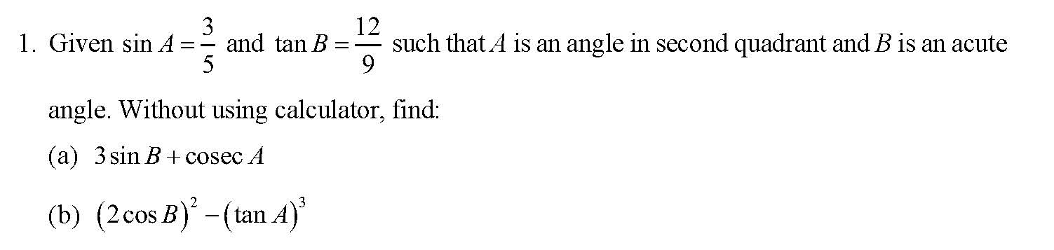 Solved 1. Given sinA=53 and tanB=912 such that A is an angle | Chegg.com