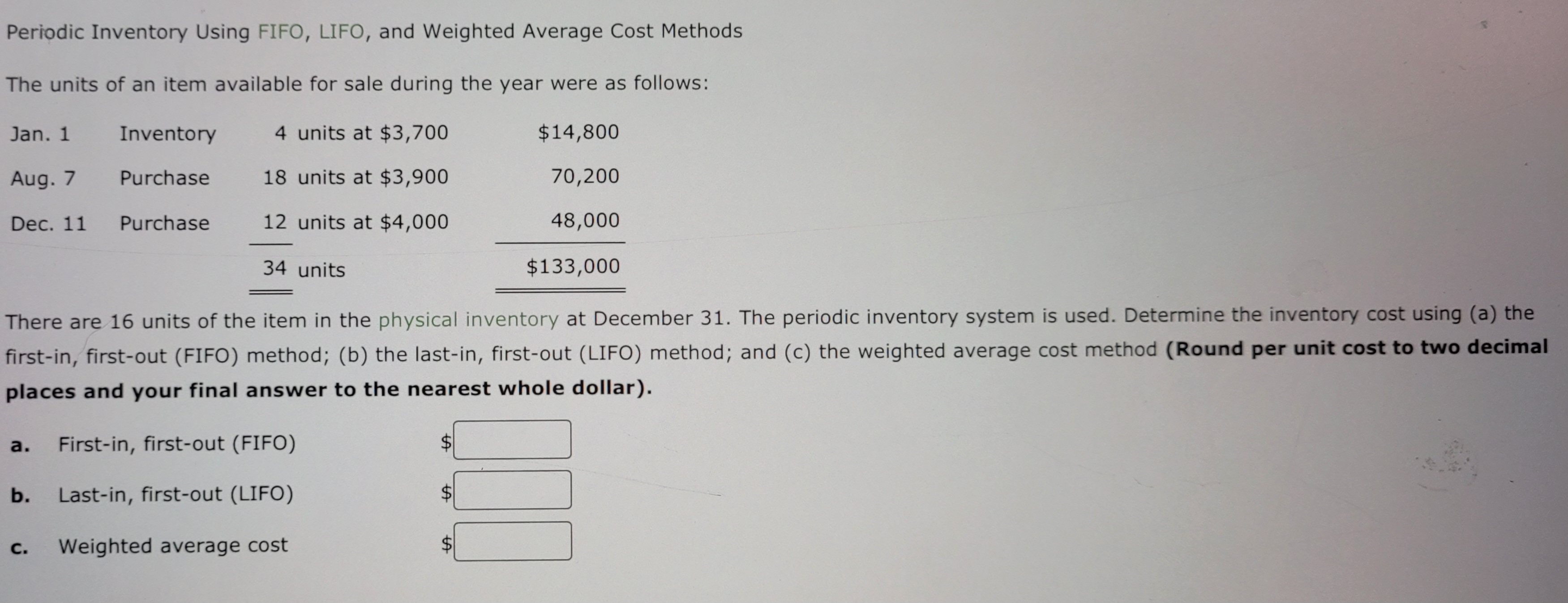 Solved Periodic Inventory Using FIFO, LIFO, and Weighted | Chegg.com