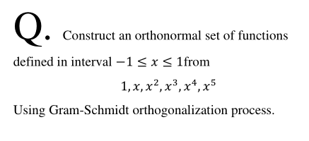 Solved Q. Construct an orthonormal set of functions defined | Chegg.com
