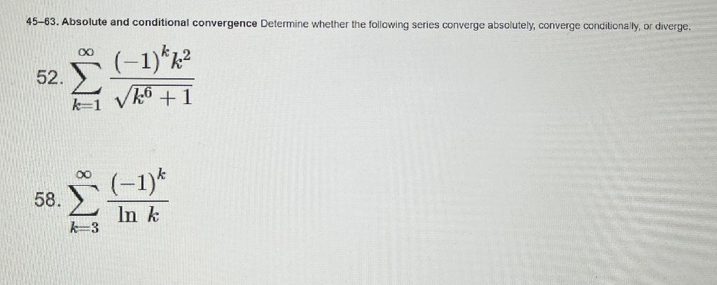 Solved 45-63. Absolute and conditional convergence Determine | Chegg.com