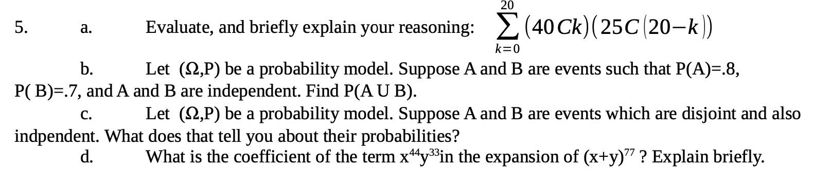 Solved 5. a. Evaluate, and briefly explain your reasoning: | Chegg.com
