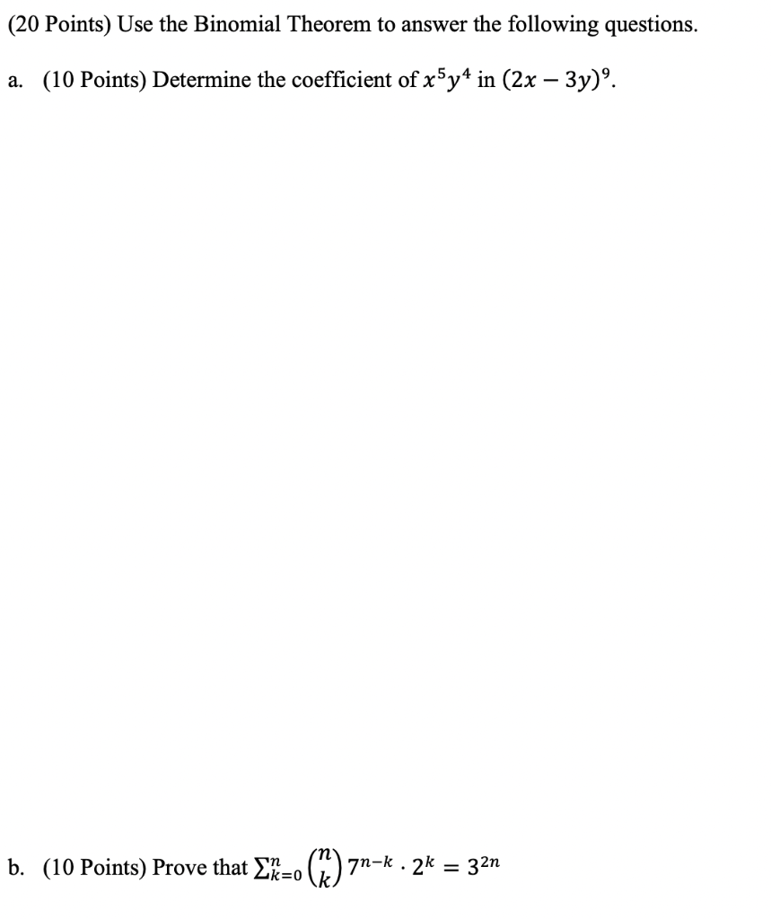 Solved (20 Points) Use the Binomial Theorem to answer the | Chegg.com