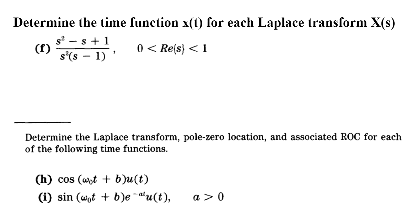 Solved Determine the time function x(t) for each Laplace | Chegg.com
