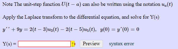 Solved Note The unit-step function U(t – a) can also be | Chegg.com