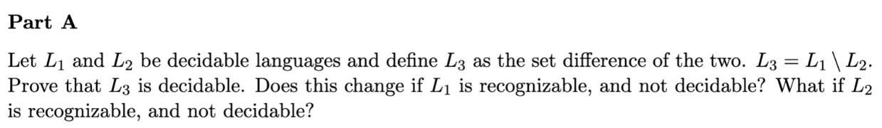 Solved Let L1 and L2 be decidable languages and define L3 as | Chegg.com
